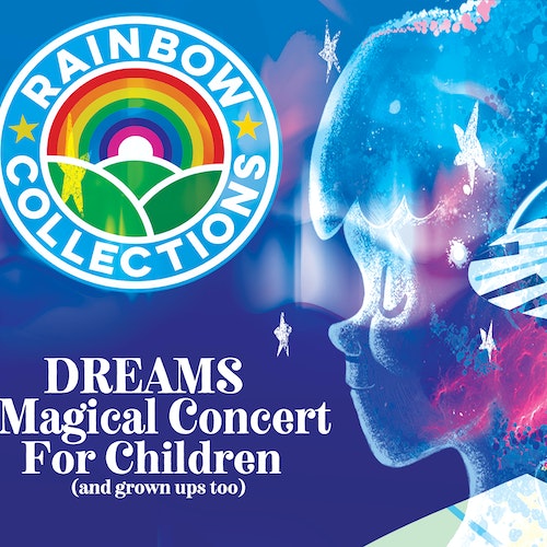 The Rainbow Collections: Dreams (EVENING) – Bush Hall